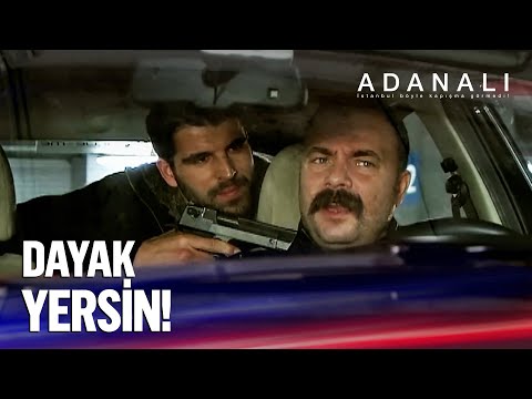 Benden üç araba dayak yersin! - Adanalı