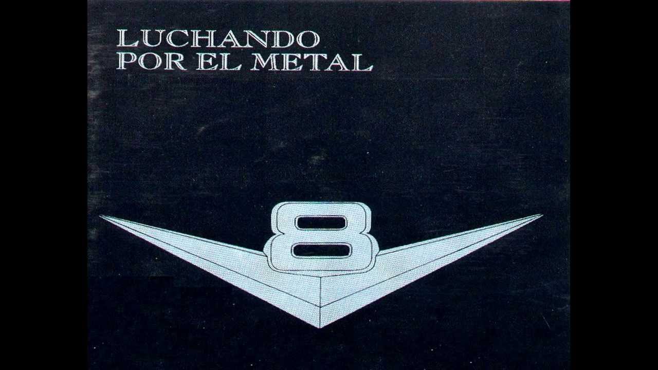 V8 - Luchando Por El Metal (1983) (Disco Completo - Full Album) - YouTube