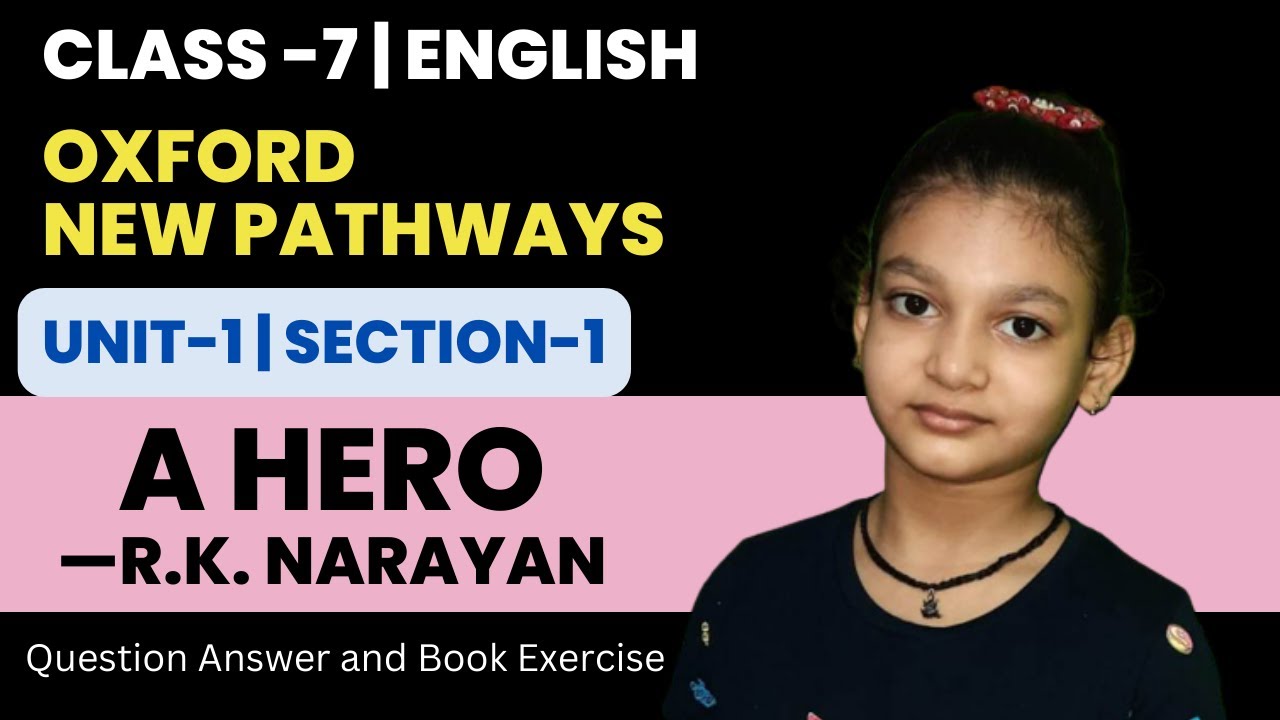 Class 7 English New Pathways Unit 1 Section 1 A Hero YouTube class-7-english-new-pathways-unit-1-section-1-a-hero-youtube
