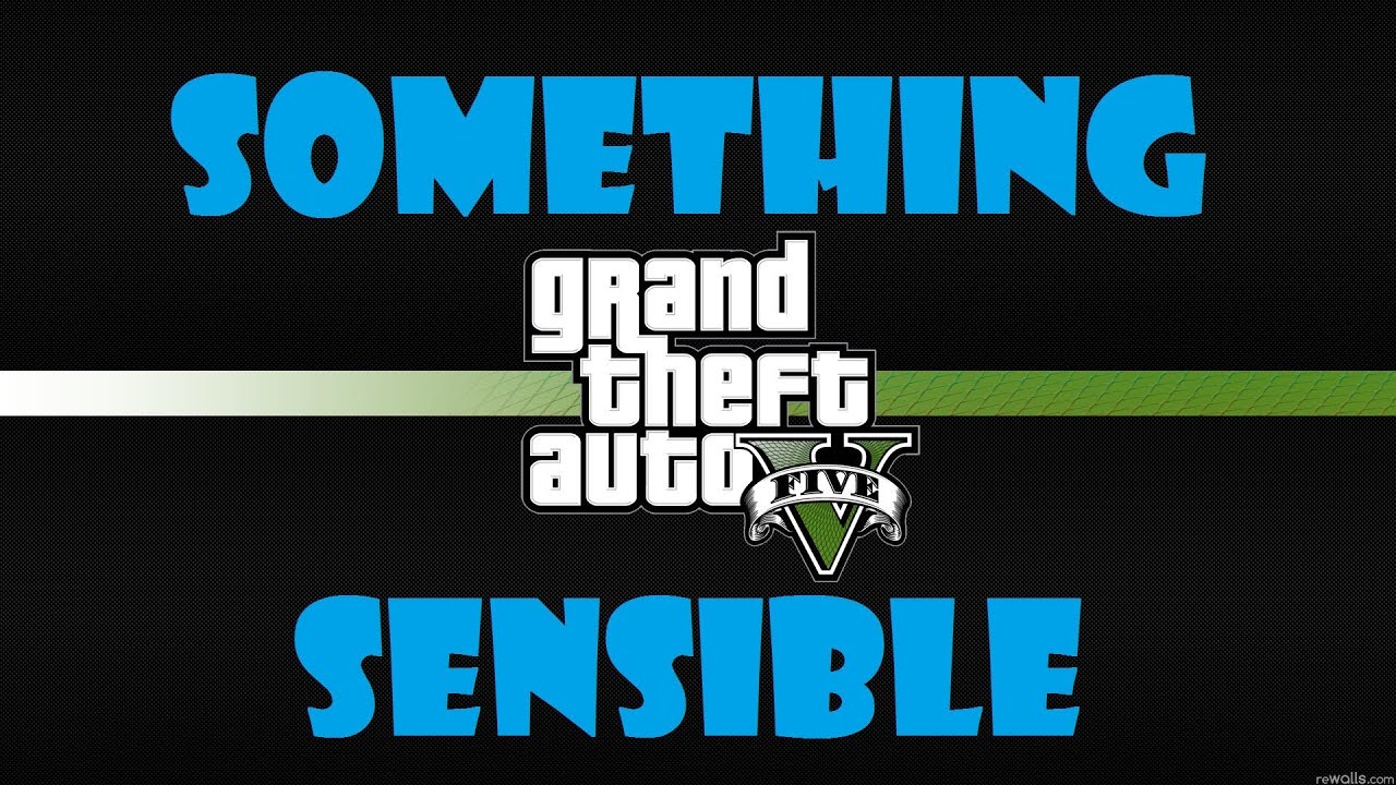 GTA5 - Playthrough - Franklin - Something Sensible - PS3 - Xbox 360 ...