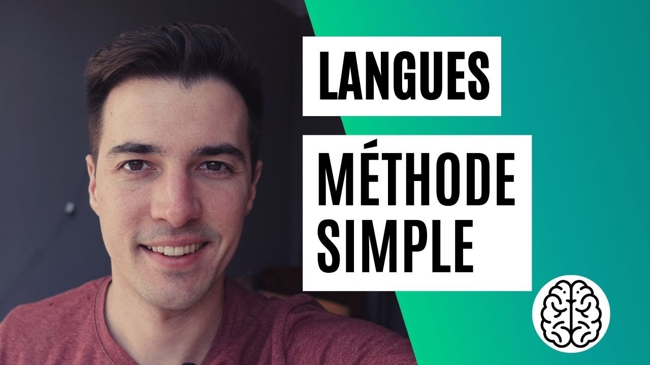 APPRENDRE UNE LANGUE la méthode simple - YouTube