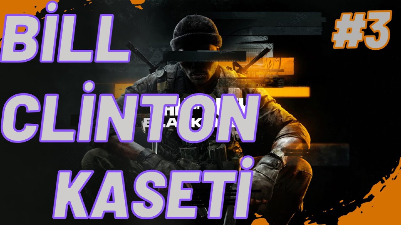 Bill Clinton Kaseti /COD BLACK OPS 6 Bölüm#3 - YouTube