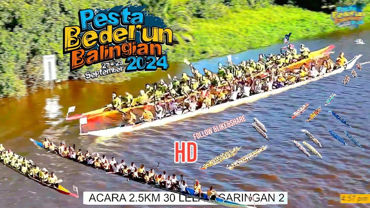 REGATTA PESTA BEDERUN BALINGIAN 30 SARINGAN 2 ²⁰²⁴HD - YouTube