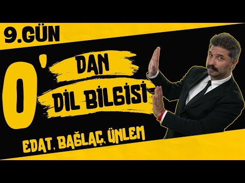 Edat, Bağlaç, Ünlem / 9.GÜN / 0'DAN DİL BİLGİSİ / RÜŞTÜ HOCA