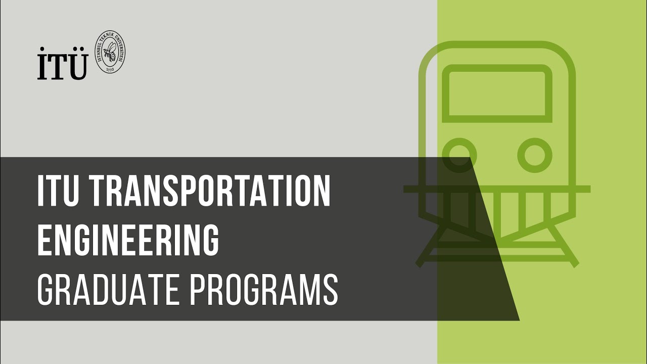 ITU Transportation Engineering Graduate Programs - YouTube