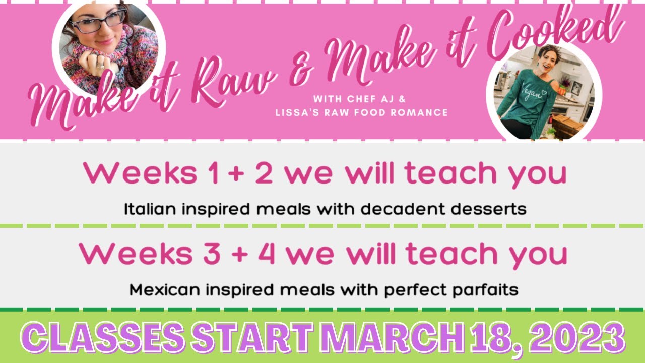 Make it Raw OR Make it Cooked with Raw Food Romance & Chef AJ ...