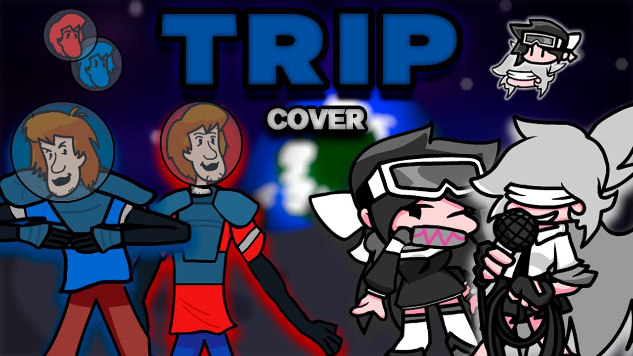 Trip cover by Itsumi and Tsuraran | Friday Night Funkin' - YouTube