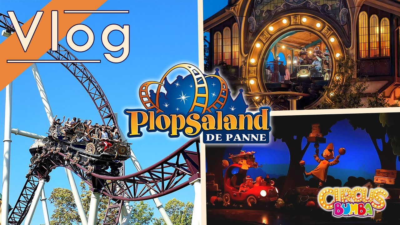 Vlog à Plopsaland La Panne - Juillet 2023 - YouTube