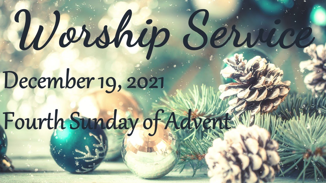 Worship Service December 19, 2021 - YouTube