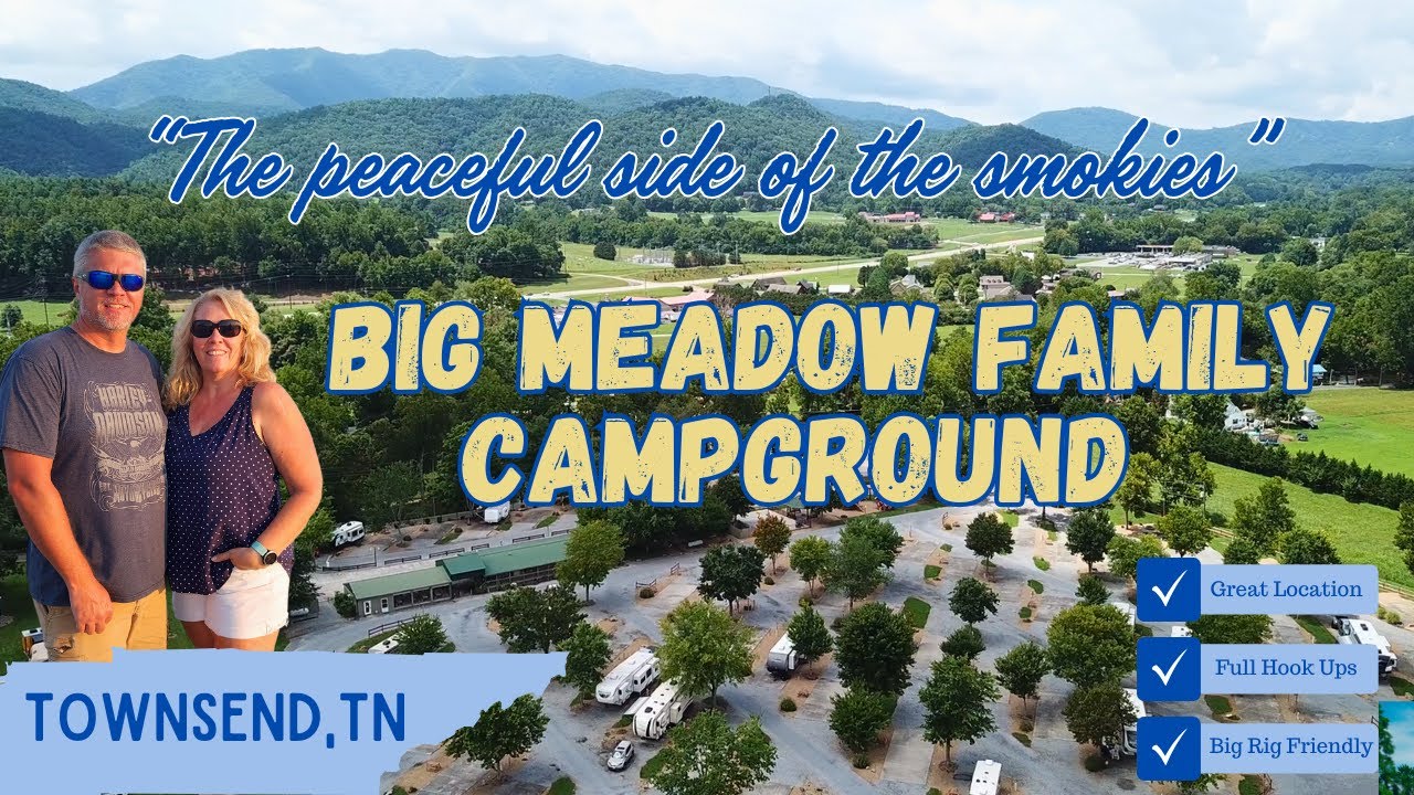 Big Meadow Family Campground - Townsend, Tennessee - Campground Review ...