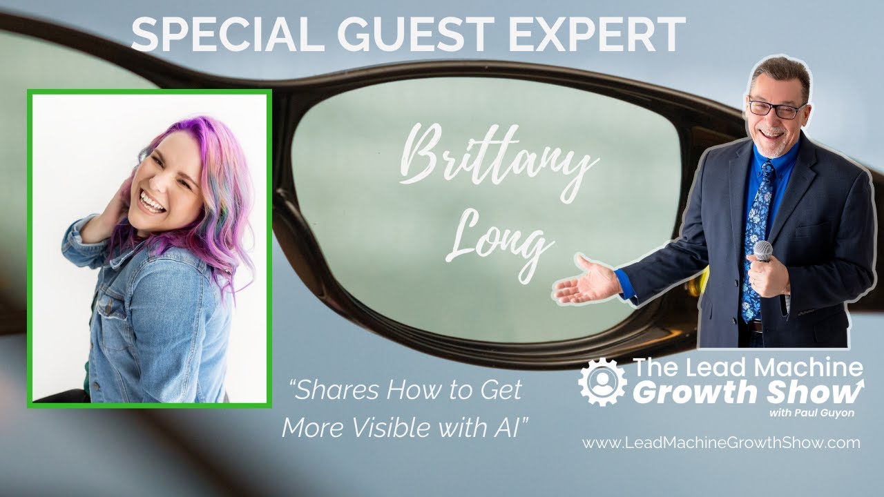 Britanny Long Shares How to Get More Visible with AI - YouTube