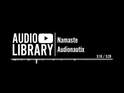 Namaste - Audionautix
