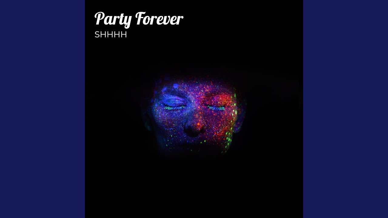 Party Forever - YouTube