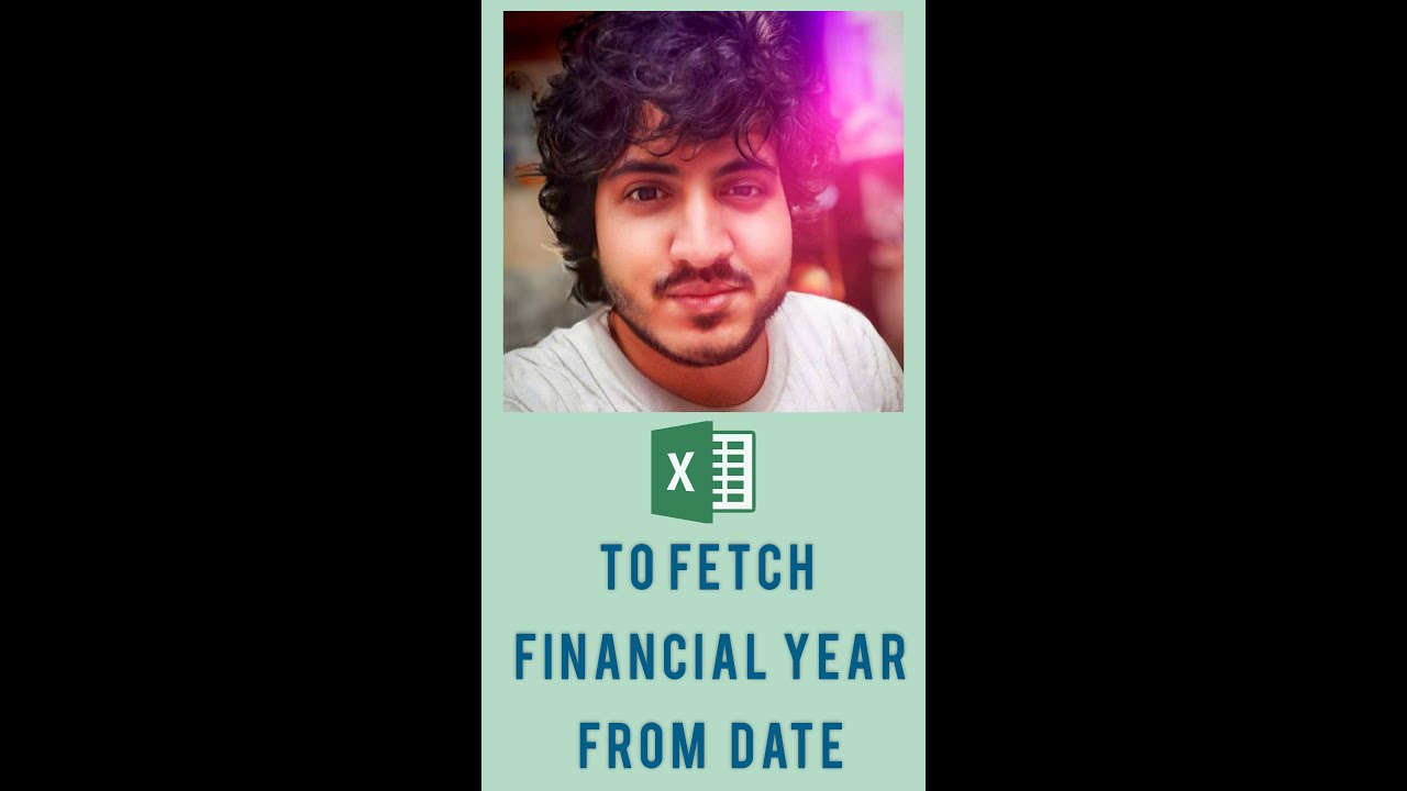 How To Fetch Financial Year From Date In Excel mcel excel How To Fetch Financial Year From Date In Excel mcel excel