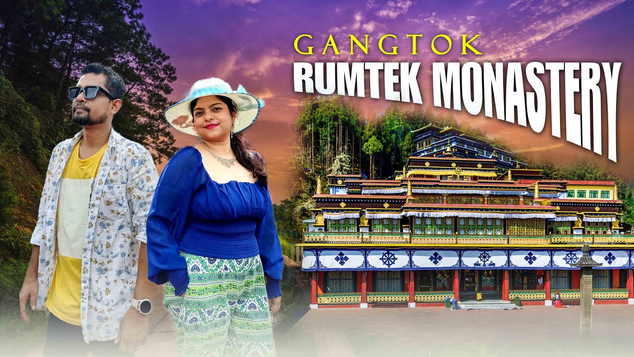 Rumtek Dharma Chakra Centre | East Sikkim | Gangtok Tourist Attraction ...