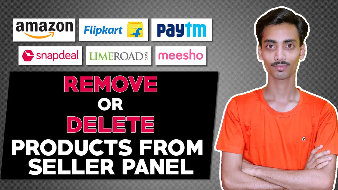 How To Remove OR Delete Products From Seller Panel | Ecommerce Ideas ...