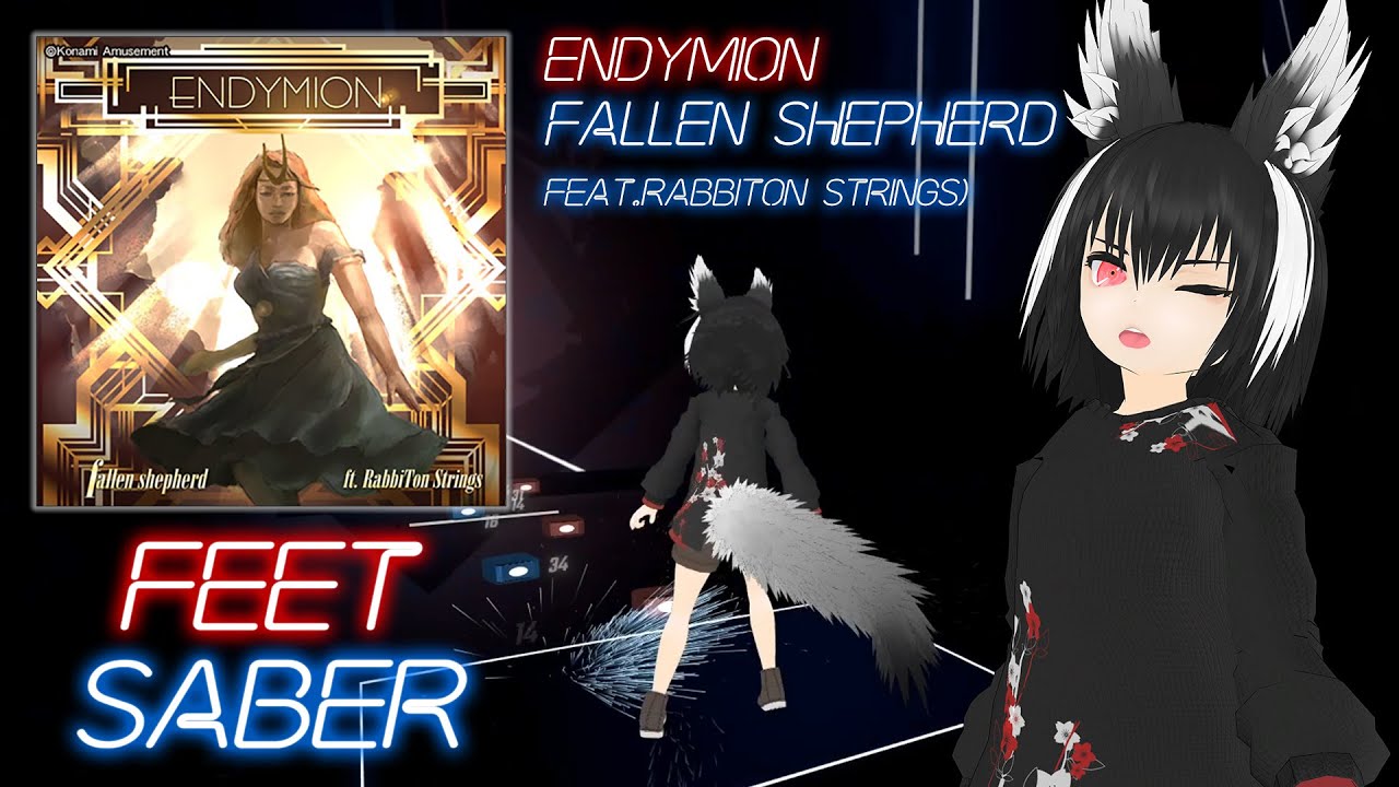 [Beat Saber(フィートセイバー/Feet Saber)]ENDYMION(DDR)[ExpertPlus](First Play ...
