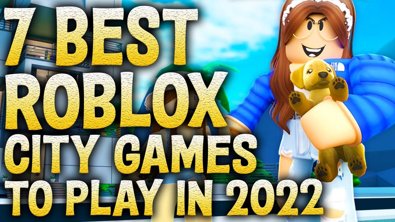 Best Roblox City Games To Play In 2022 - YouTube