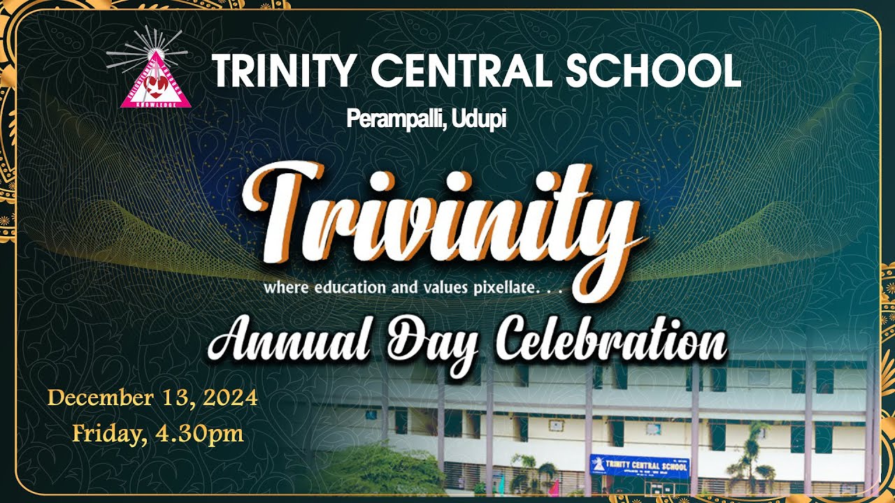 Trinity Central School | “Trivinity” annual day celebration ...