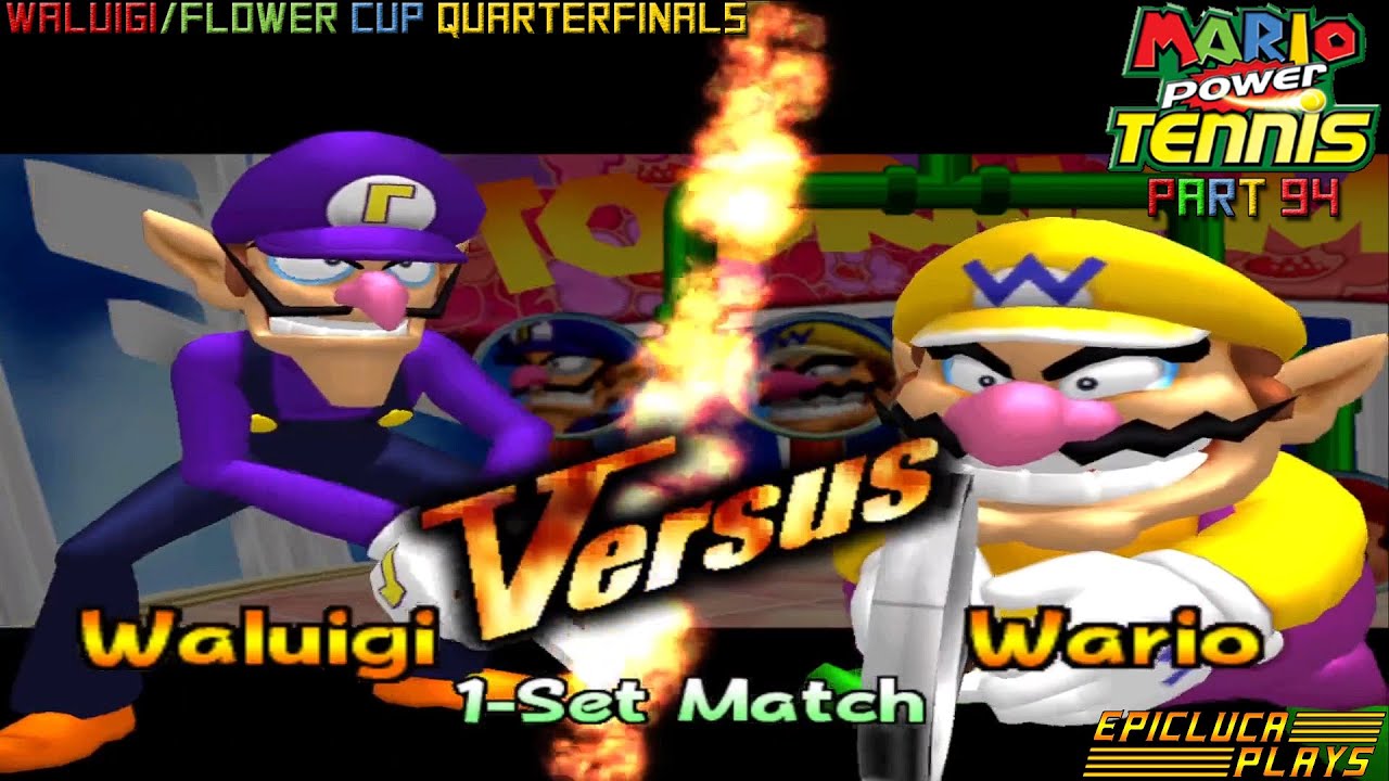Mario Power Tennis Part 94 - Waluigi/Flower Cup Quarterfinals (Gamecube ...