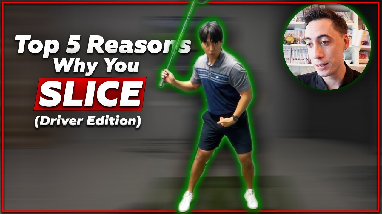 5 Top Reasons Why You Slice (Driver Edition) (English #14) - YouTube