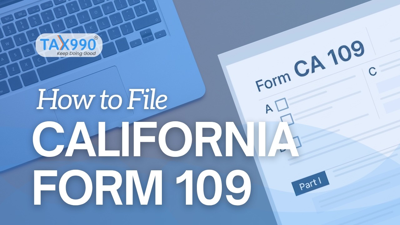 How to File California Form 109 | Step-by-Step Guide for Exempt ...