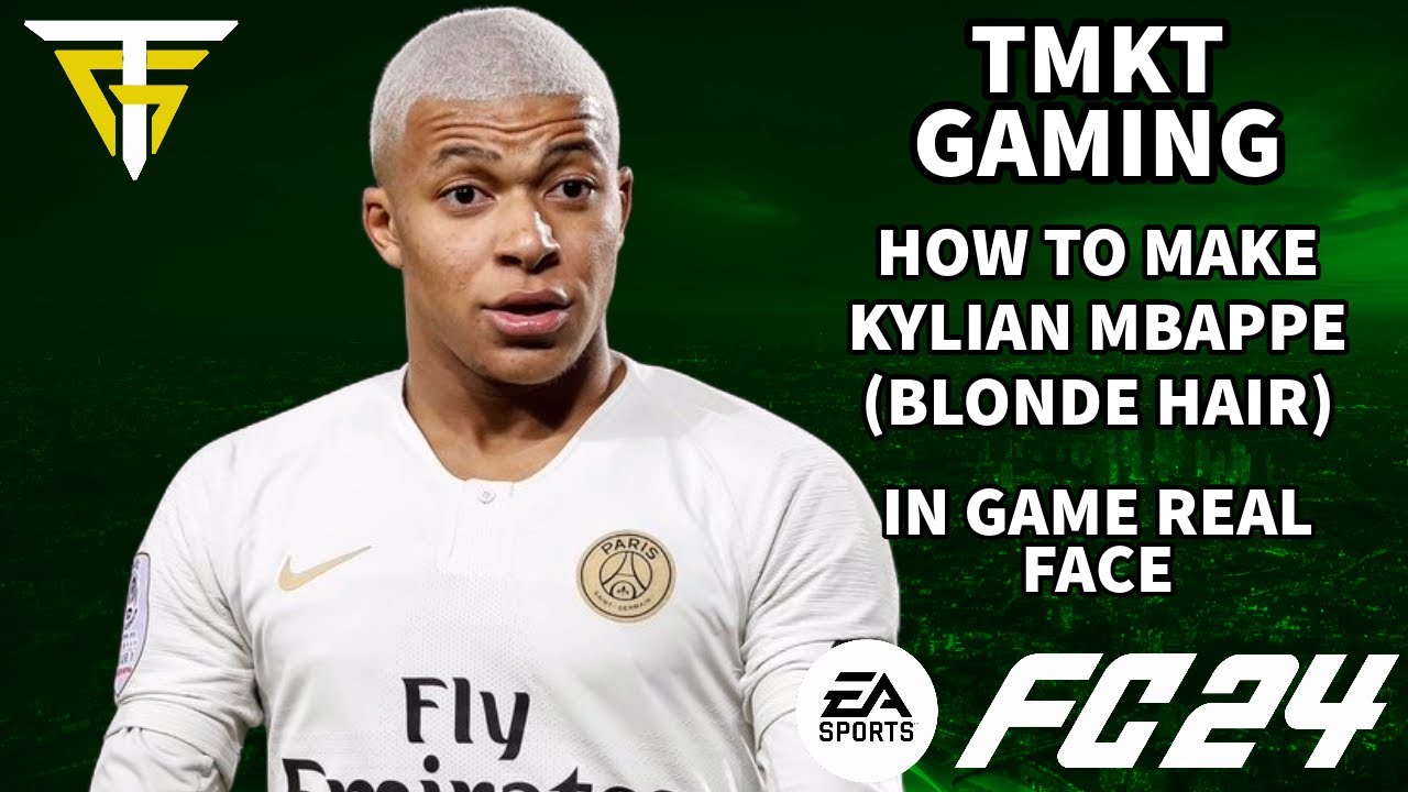 EA FC 24 - How To Make Kylian Mbappe (Blonde Hair) - In Game Real Face ...