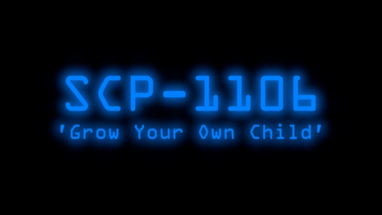 SCP-1106 - 'Grow Your Own Child' Kit - YouTube