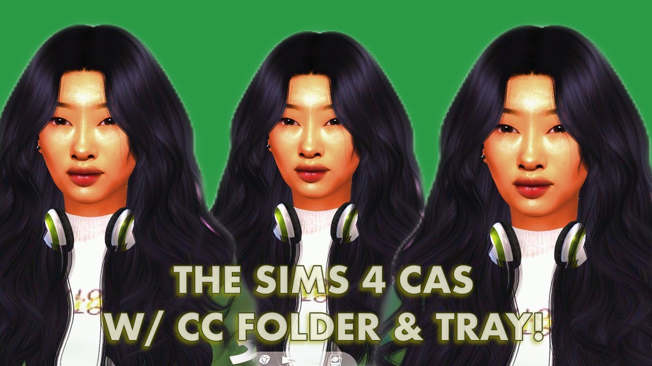 The sims 4 CAS WITH CC FOLDER AND TRAY FILES! - YouTube