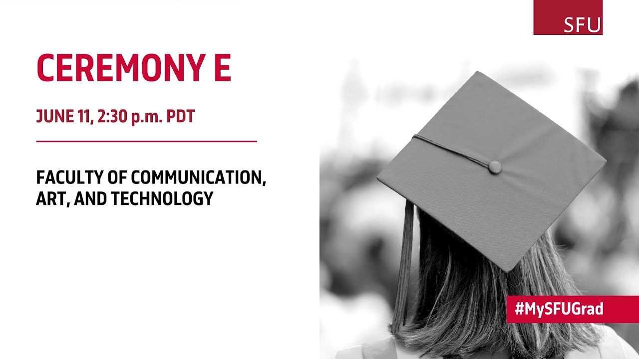 SFU Convocation June 2025 - Ceremony E - YouTube