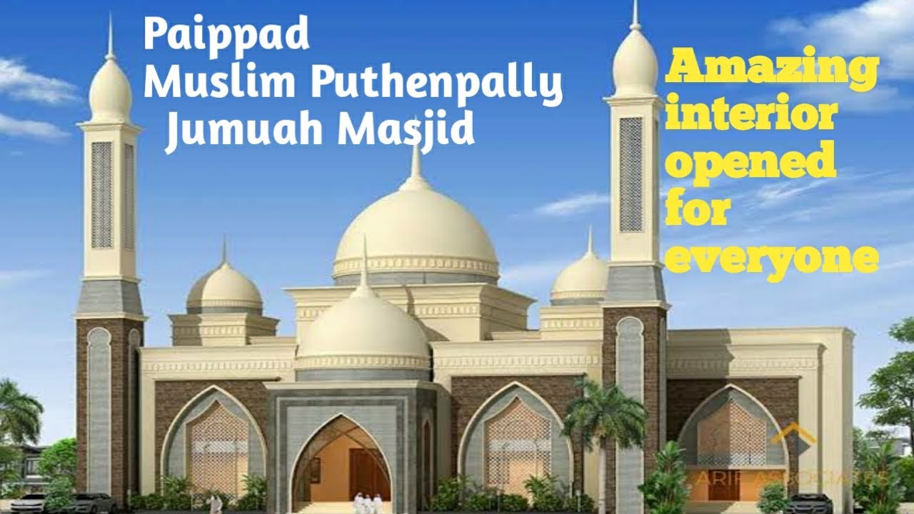 Paippad Muslim Puthenpally Jumuah Masjid Changaacherry Opened ...