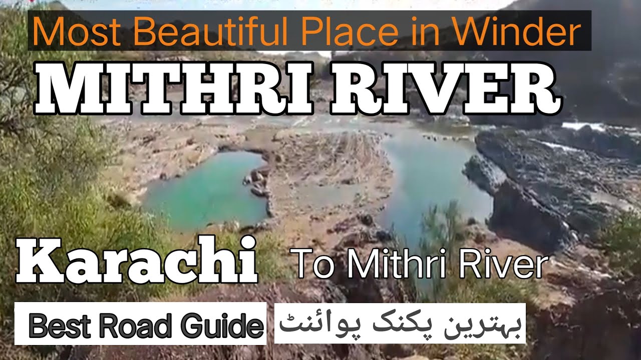 Karachi to mithri river | beautiful picnic point | kunraj | road trip ...