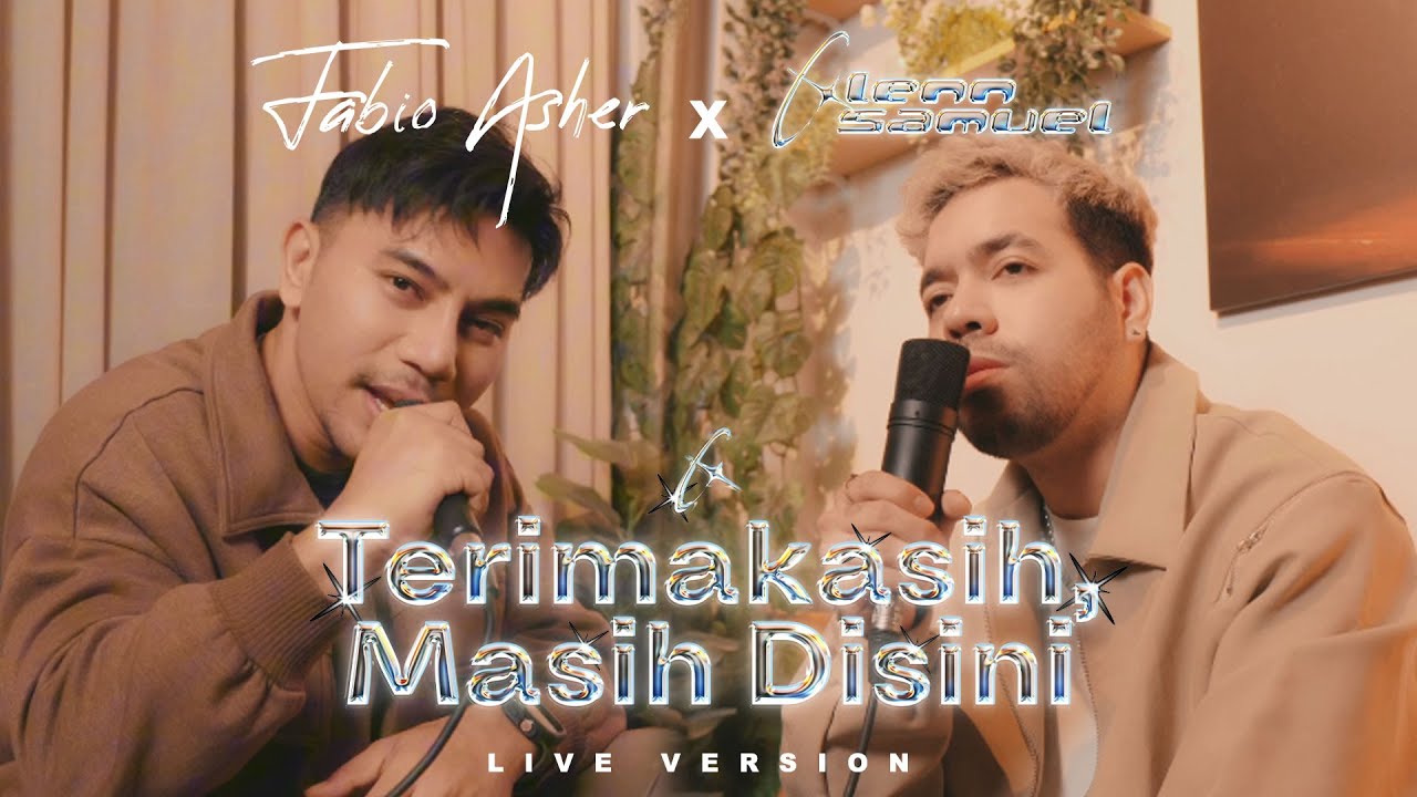Glenn Samuel ft. Fabio Asher - Terima Kasih, Masih Disini | Live Version - YouTube