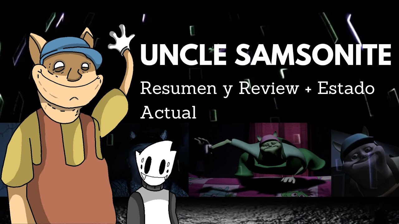 Uncle Samsonite es toda una experiencia (Resumen Completo + Reseña ...