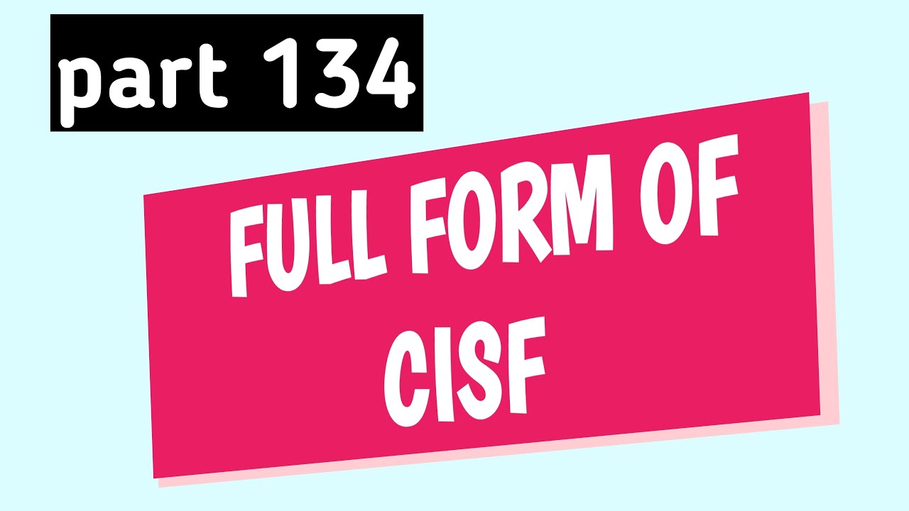 CISF FULL FORM (PART 134) - YouTube