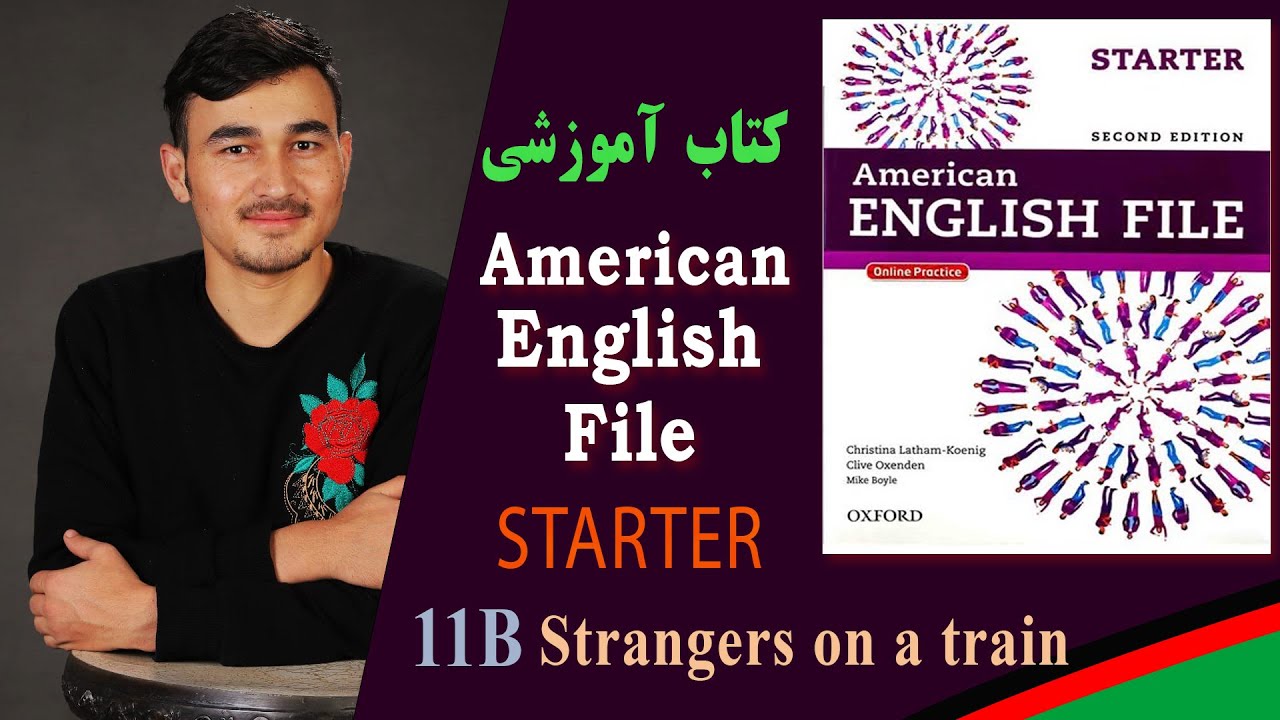 آموزش کتاب, امریکن انگلیش فایل استارتر ویرایش دوم AEF Starter (11B Strangers on a train) - YouTube