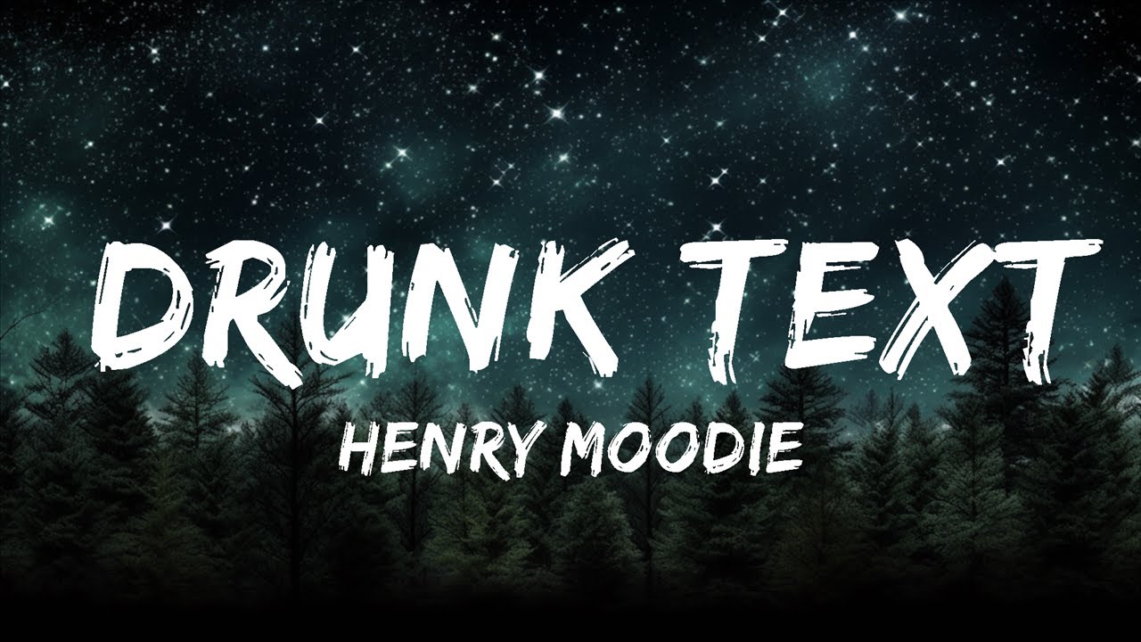 1 Hour | Henry Moodie - drunk text | Lyrics Universe - YouTube