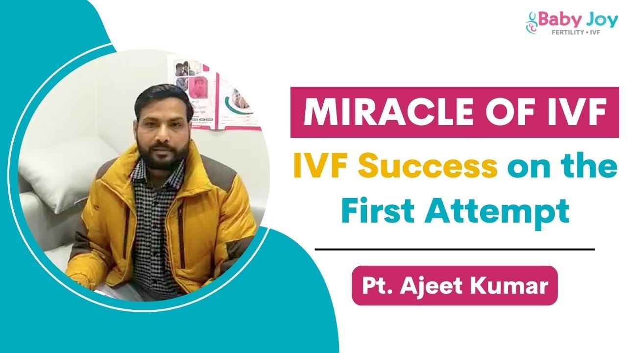 IVF Success Story of Ajeet Kumar | IVF Success in First Attempt | Baby ...