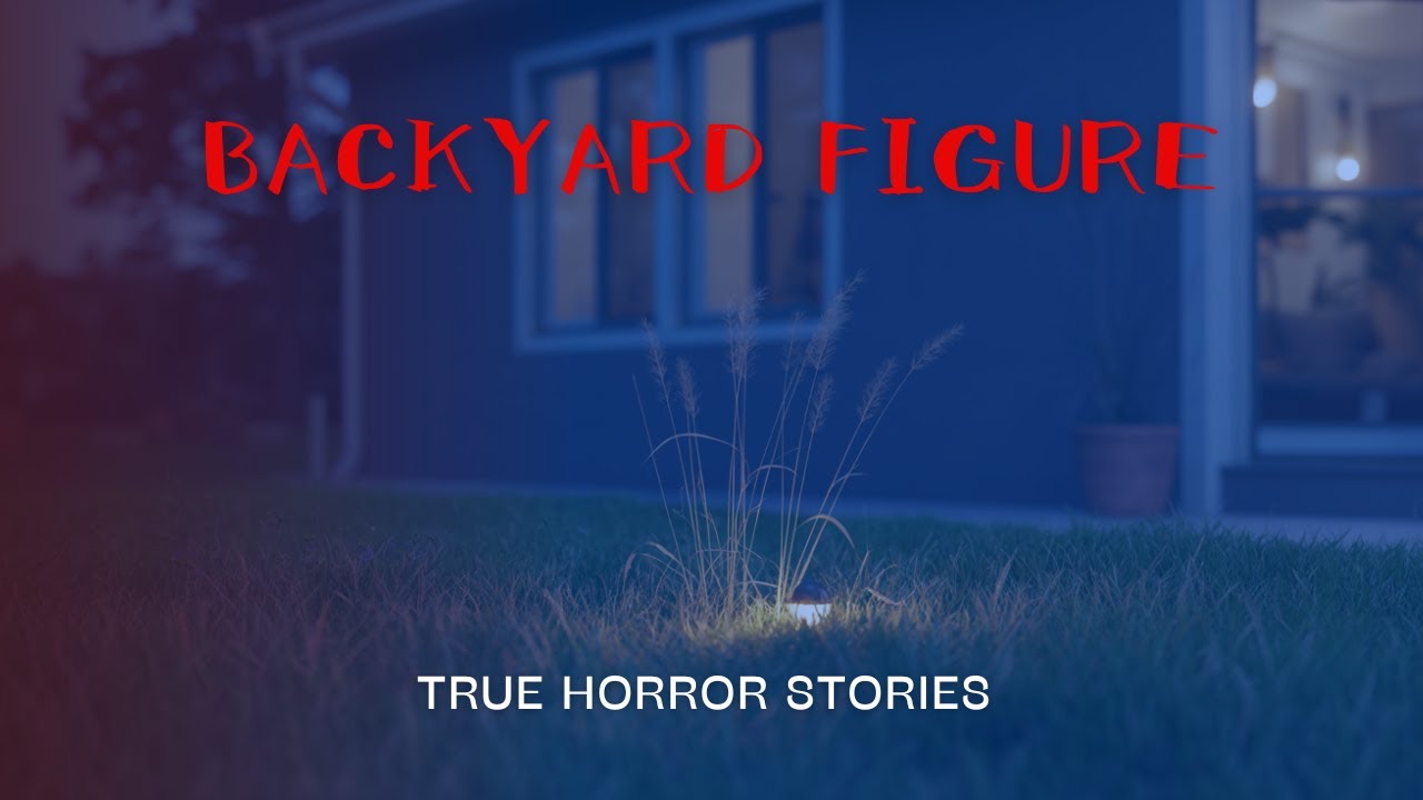 The Figure in the Backyard | 3 True Horror Stories - YouTube