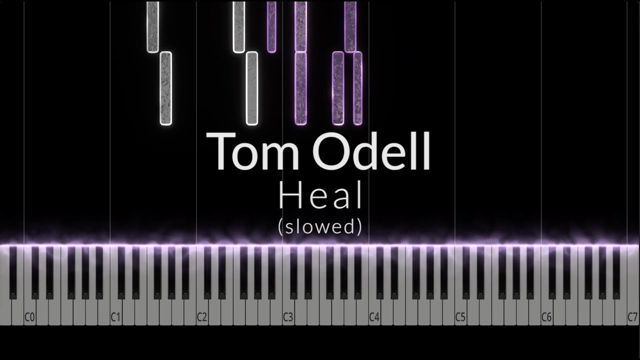 Tom Odell - Heal (slowed) Piano Tutorial - YouTube