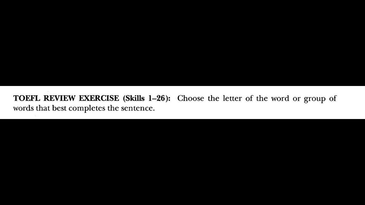Structure questions for the TOEFL test. TOEFL Review Exercise (Skills 1 ...