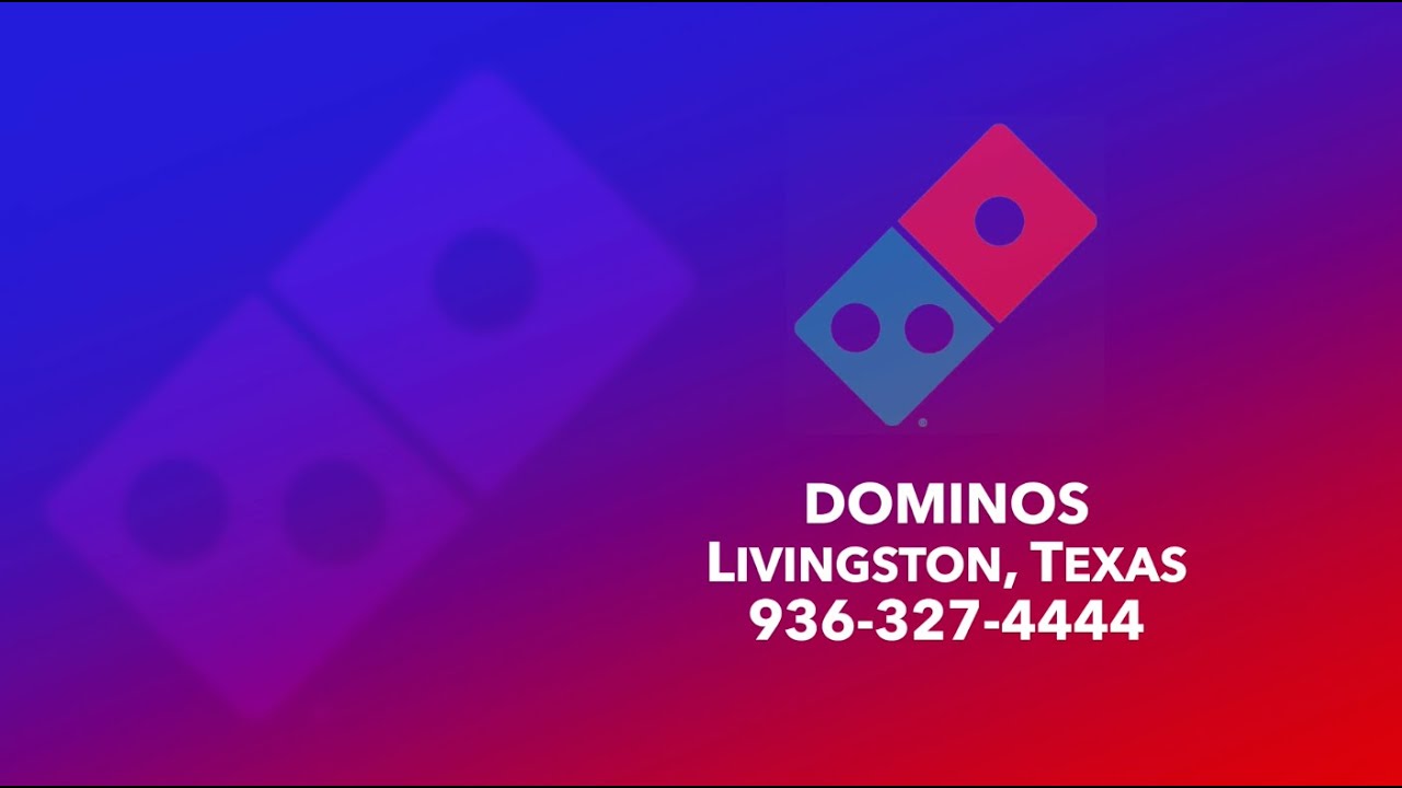 DOMINO'S of Livingston, Texas - YouTube