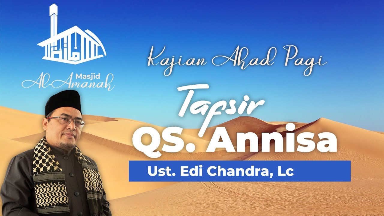 Tafsir QS. Annisa || Ust. Edi Chandra || Tadabur Al-Quran - YouTube