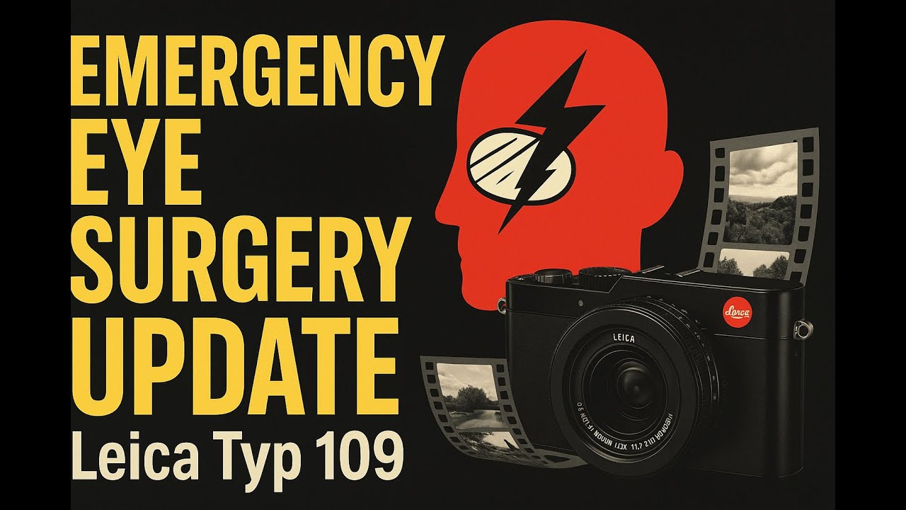 Eye Surgery Update: From Procedure to Emergency — Leica Typ 109 Edits ...