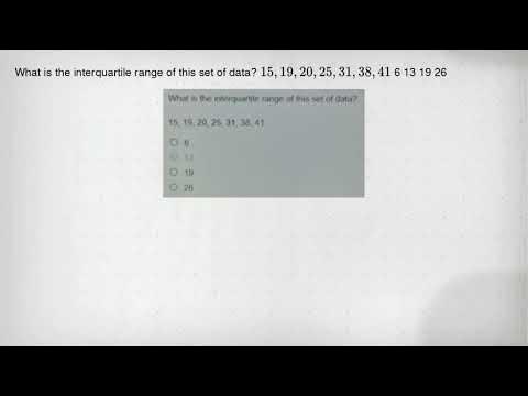 What is the interquartile range of this set of data? 15,19,20,25,31,38 ...