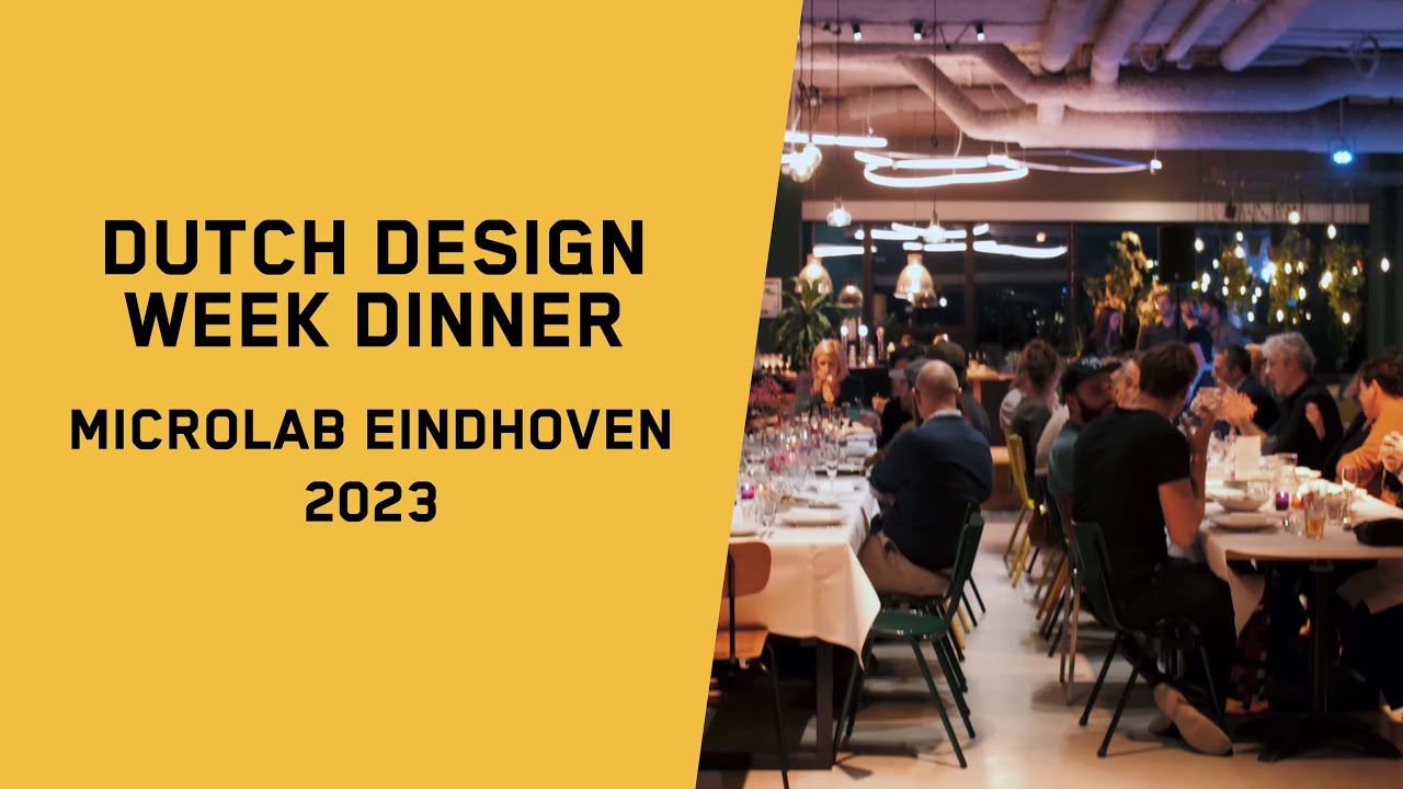 Microlab Eindhoven - Dutch Design Week Dinner - YouTube
