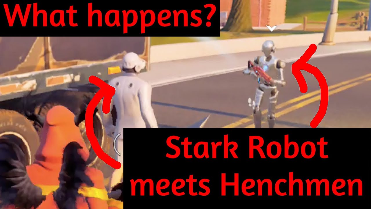 What Happens When STARK ROBOT MEETS THE FINAL 2 HENCHMEN | Fortnite ...