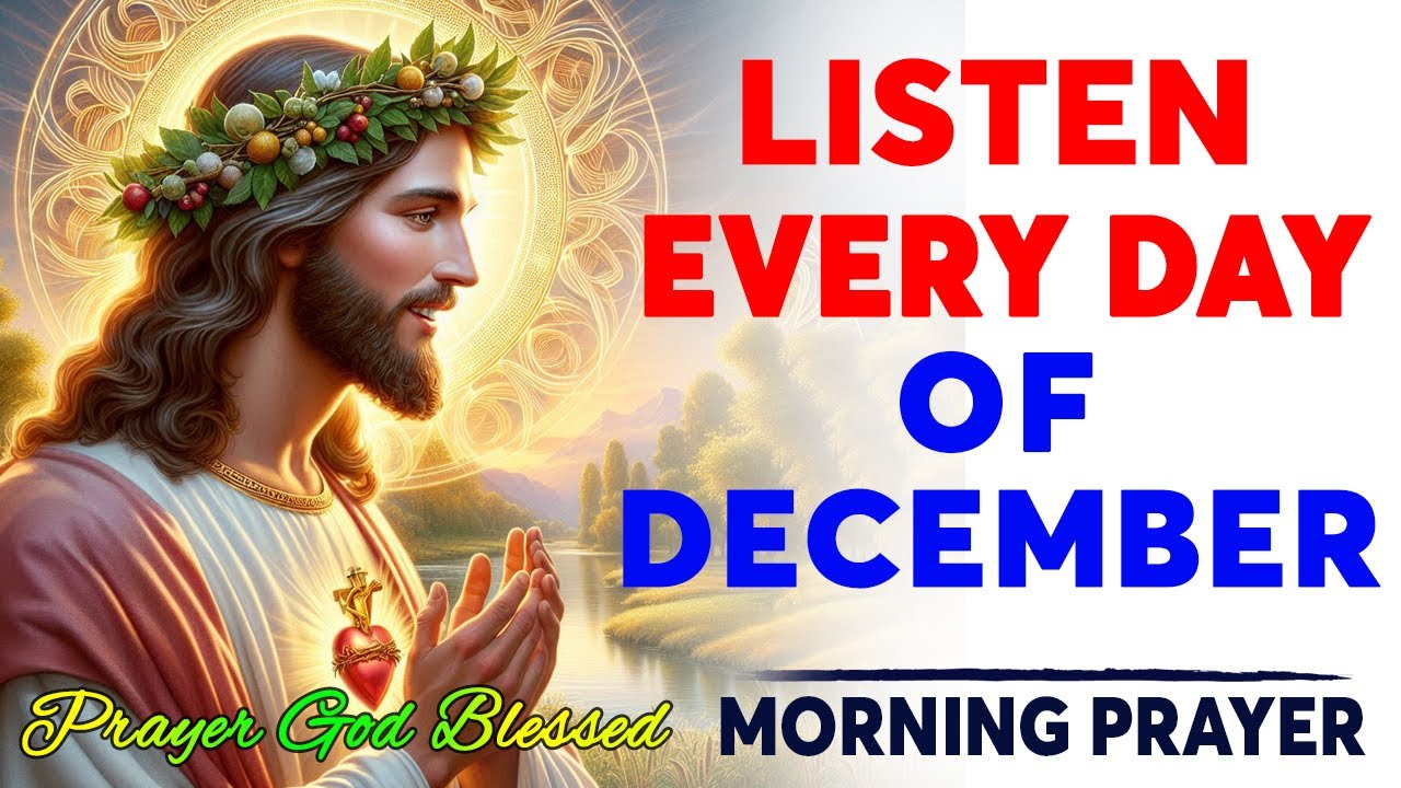 PRAY THIS Powerful DECEMBER Blessing Prayer Your Breakthrough Listen ...