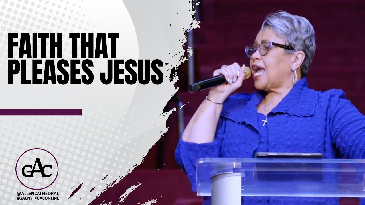 FAITH THAT PLEASES JESUS | Pastor Elaine Flake | Allen Worship ...