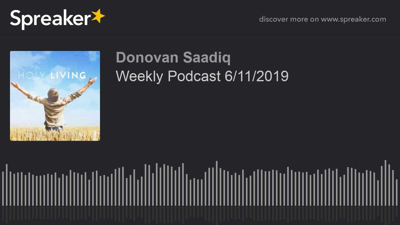 Weekly Podcast 6/11/2019 - YouTube